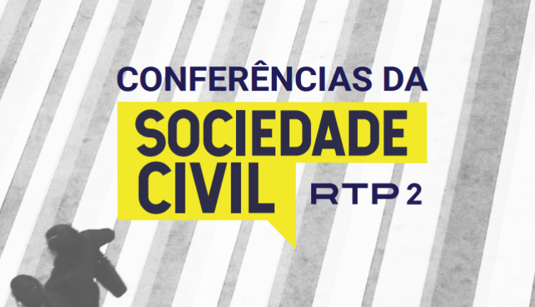 Conferencias da Sociedade Civil RTP2