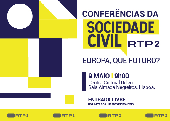 “Europa, que futuro?” nas Conferências da Sociedade Civil RTP2 | Extra ...